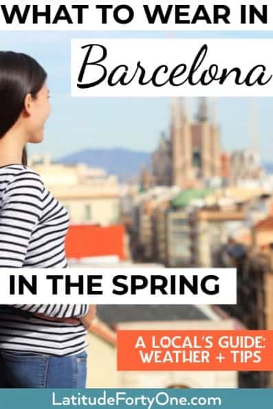 What to wear in Barcelona in the spring - Latitude 41