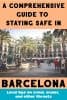 Is Barcelona Safe for Tourists? - Latitude 41